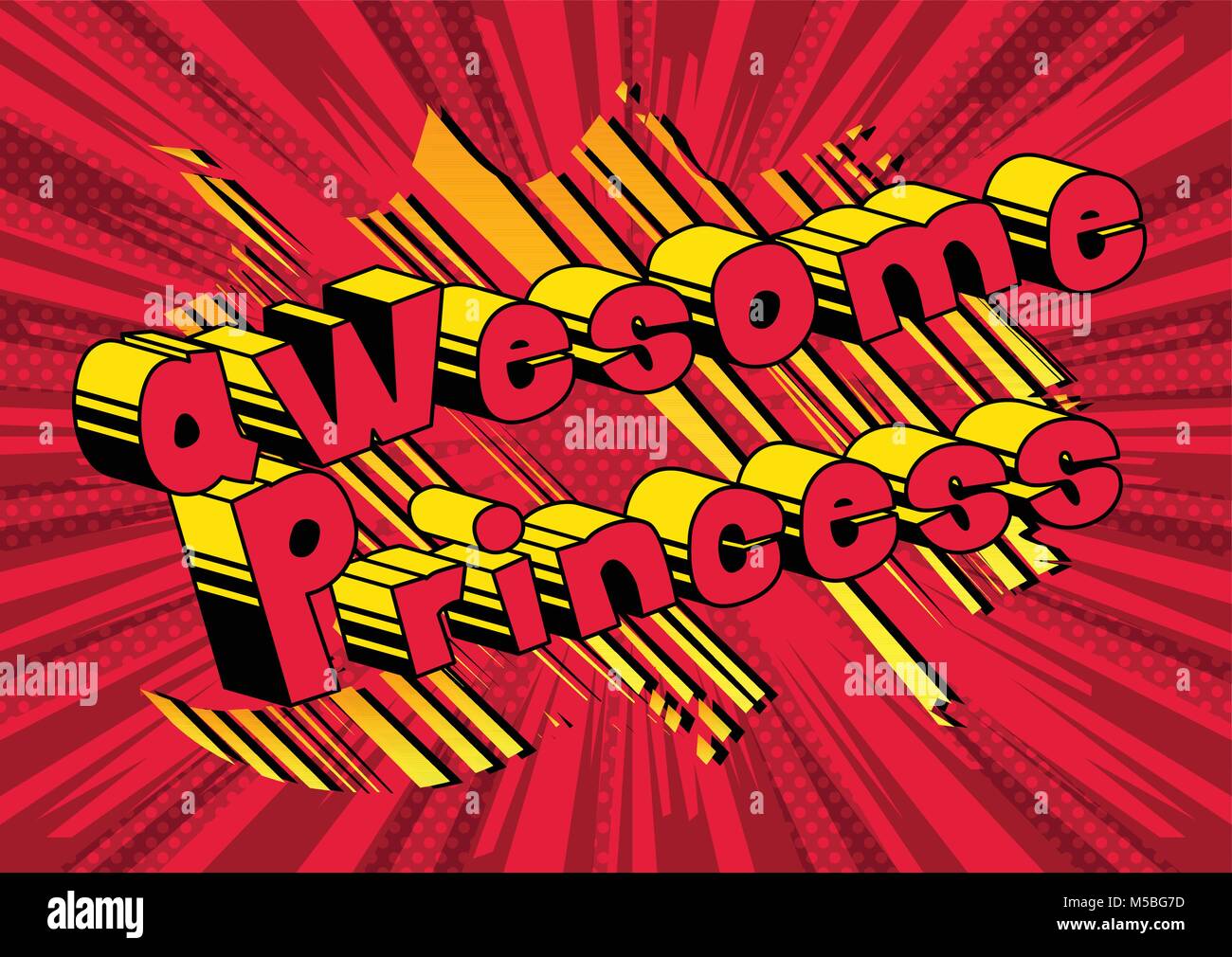 Awesome Princess - Comic book style phrase on abstract background Stock ...