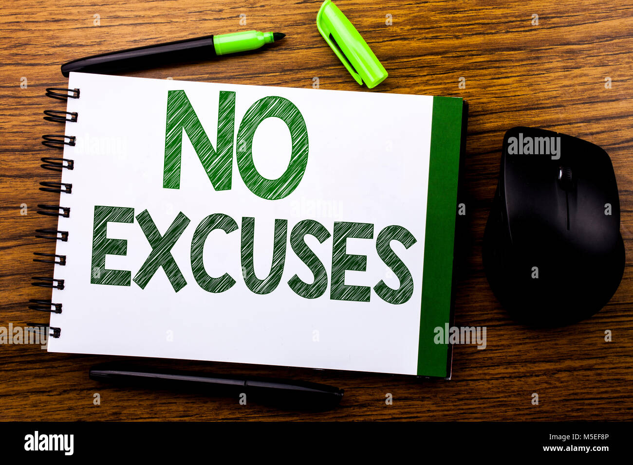 Handwriting Announcement text showing No Excuses. Business concept for ... Handwriting Announcement text showing No Excuses. Business concept for ...