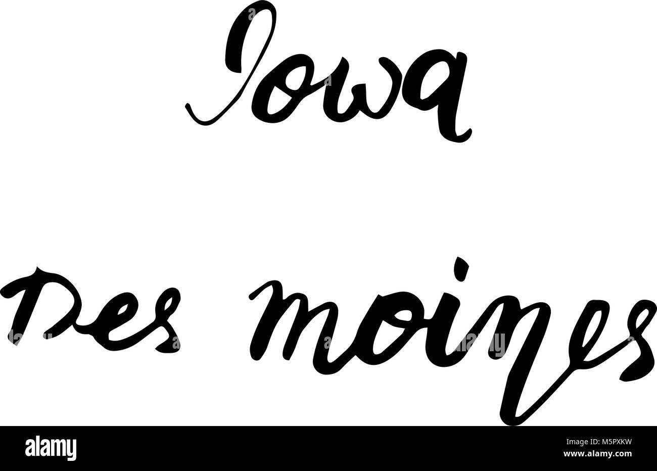 State USA Iowa and capital Des Moines hand lettering element isolated ...