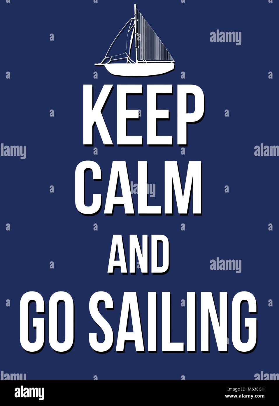 Keep calm and go sailing poster, vector illustration Stock Vector Image ...