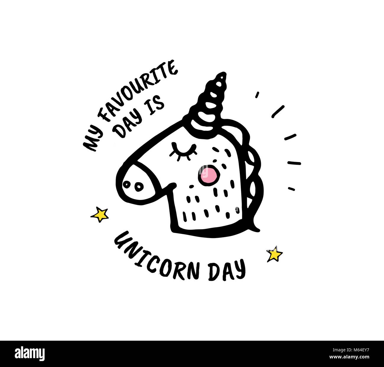 My favourite day is unicorn day. Vector cartoon sketch illustrat Stock ...