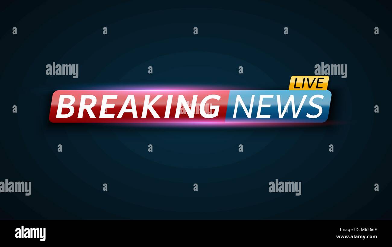 Breaking news live. Red blue banner with white text. Dark blue ...