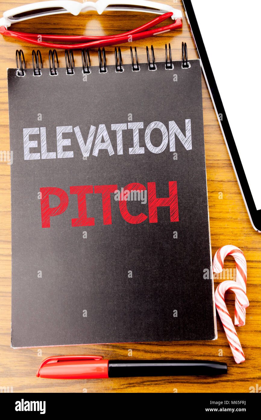 Word, writing Elevation Pitch. Business concept for Talking ...