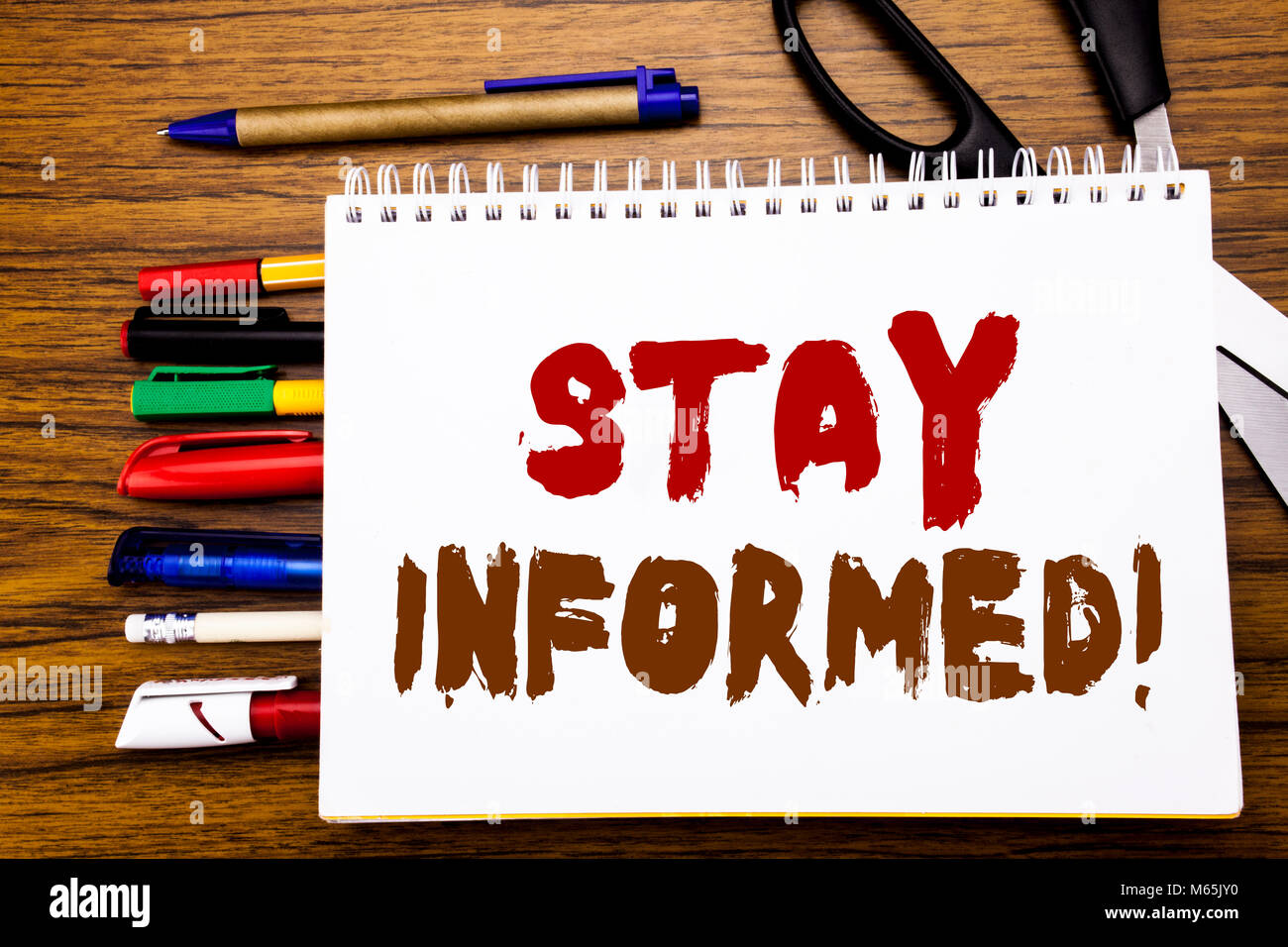 Word, writing Stay Informed. Business concept for Be Awareness Or Awake ...