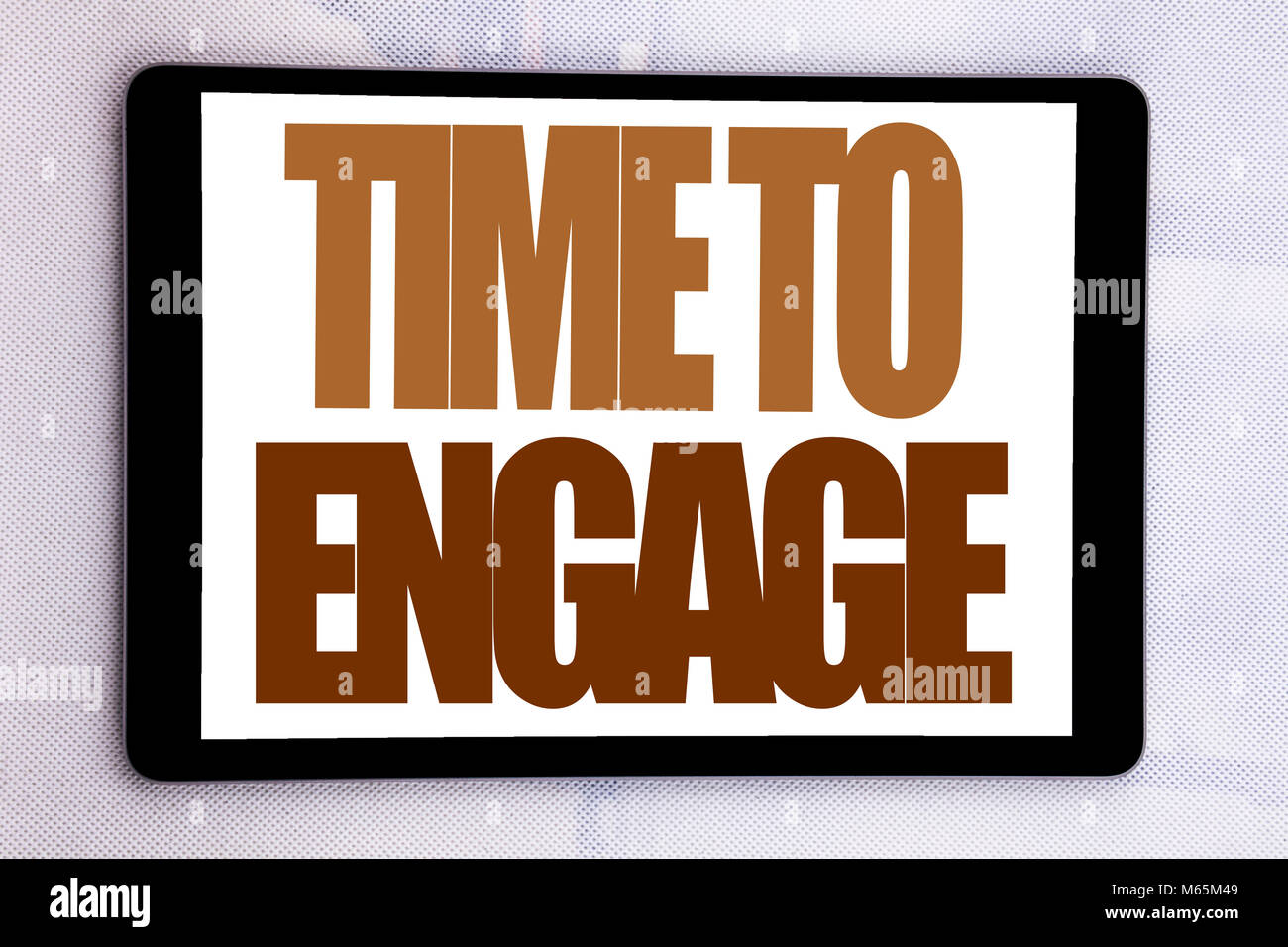 Hand writing text caption inspiration showing Time To Engage. Business ...