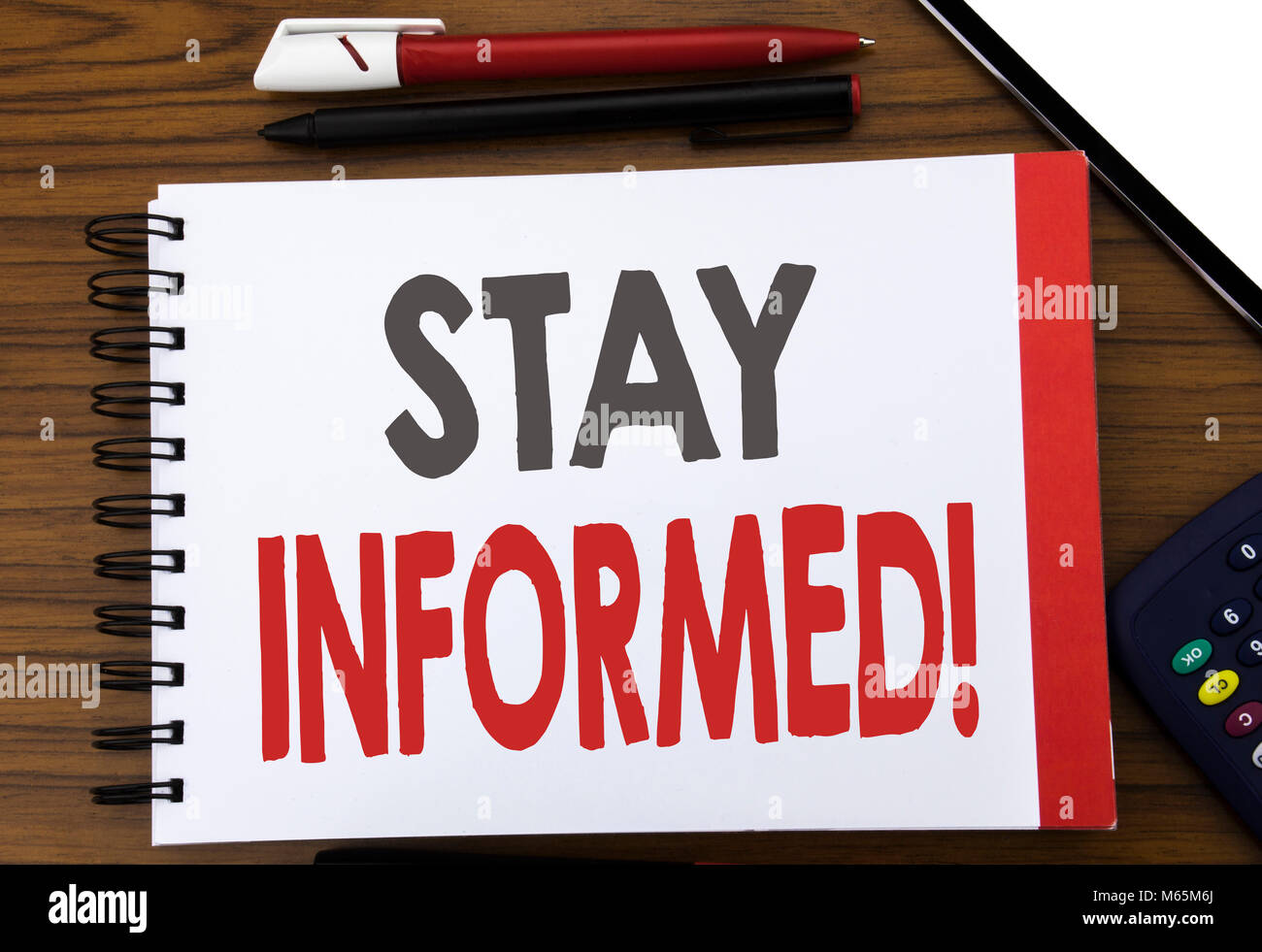 Handwritten text showing Stay Informed. Business concept writing for Be ...