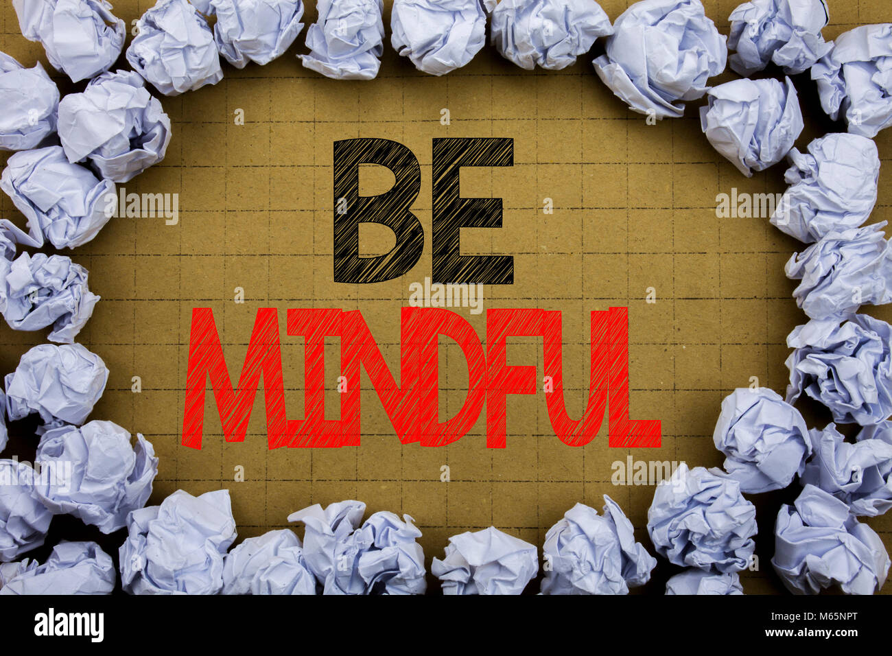 Be Mindful. Business concept for Mindfulness Healthy Spirit written on ...