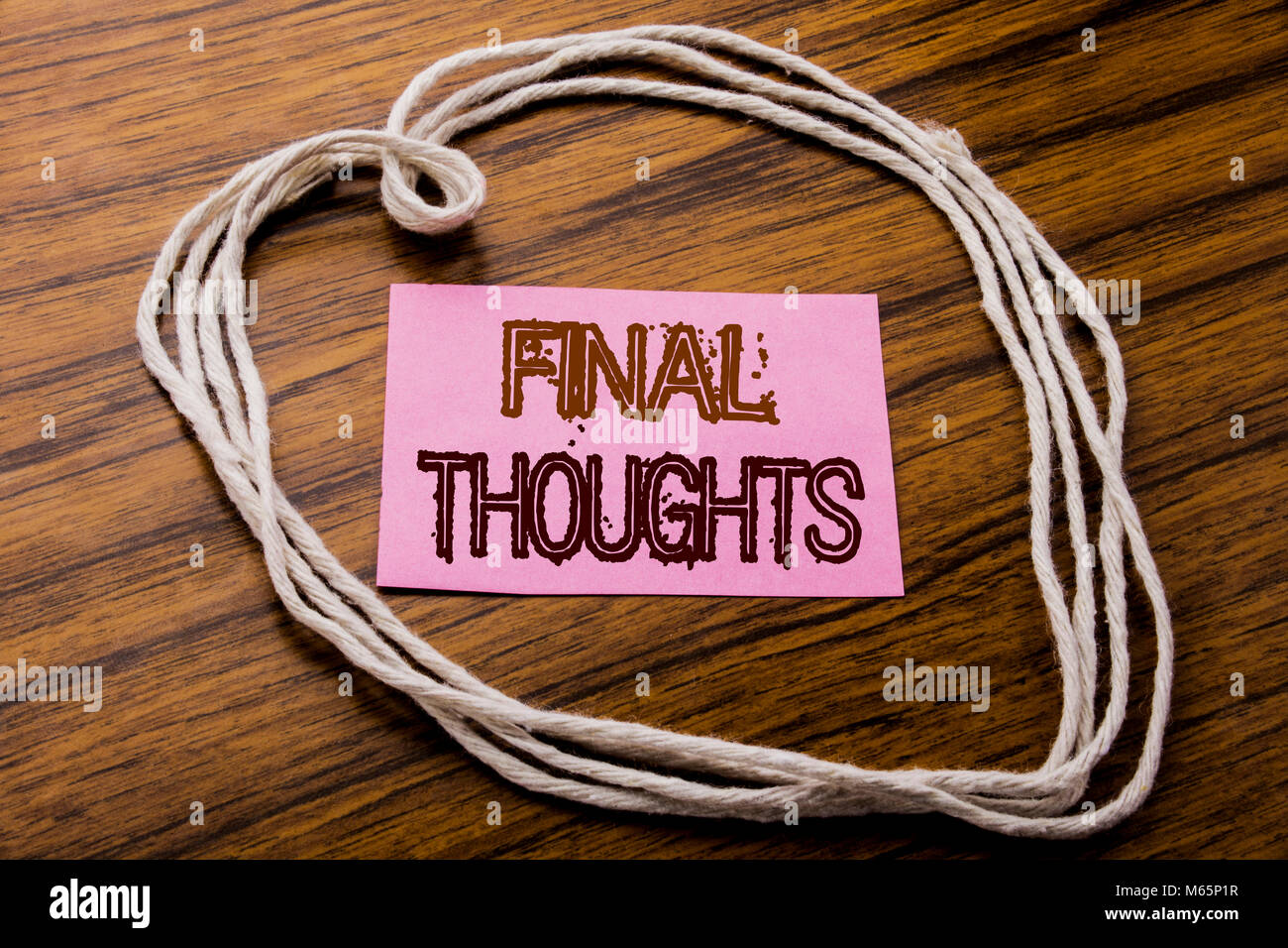 Handwritten text showing Final Thoughts. Business concept for ...