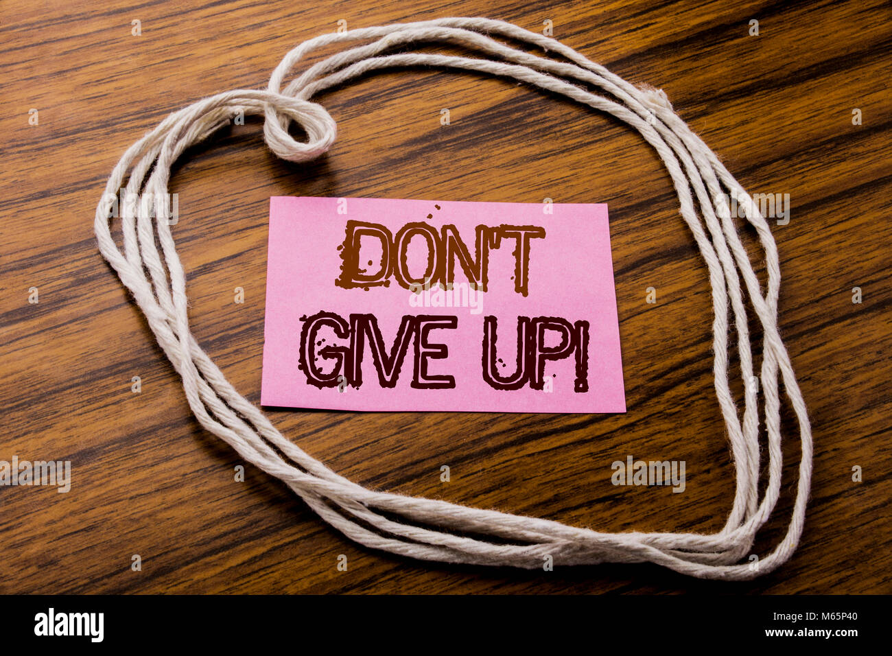 Handwritten text showing Don t Give Up. Business concept for Motivation ...