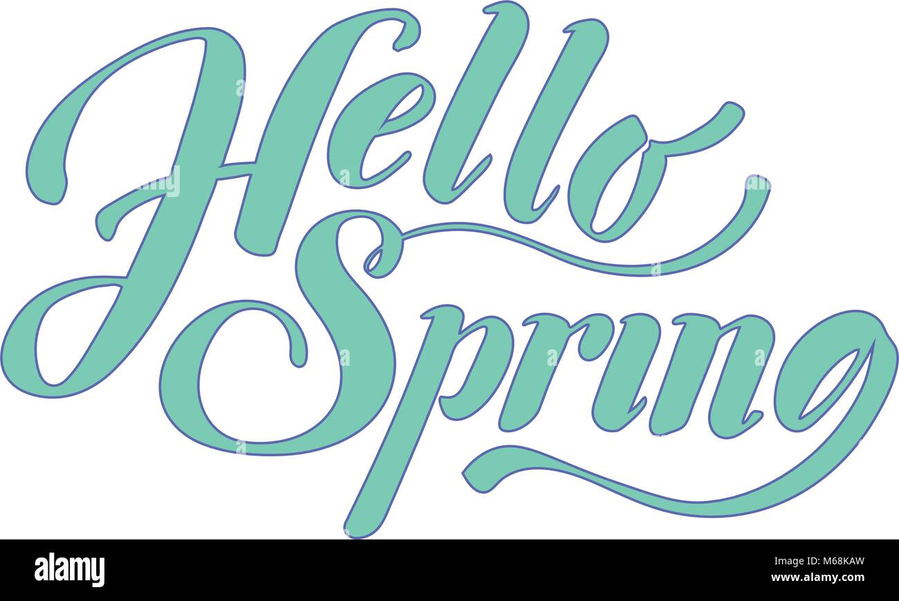 hello spring - hand lettering inscription to winter holiday design ...