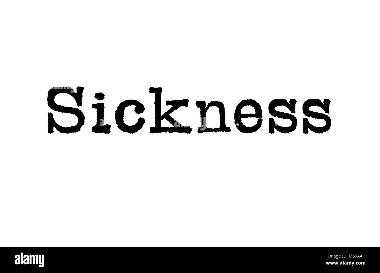 The word Sickness from a typewriter on a white background Stock Photo ...