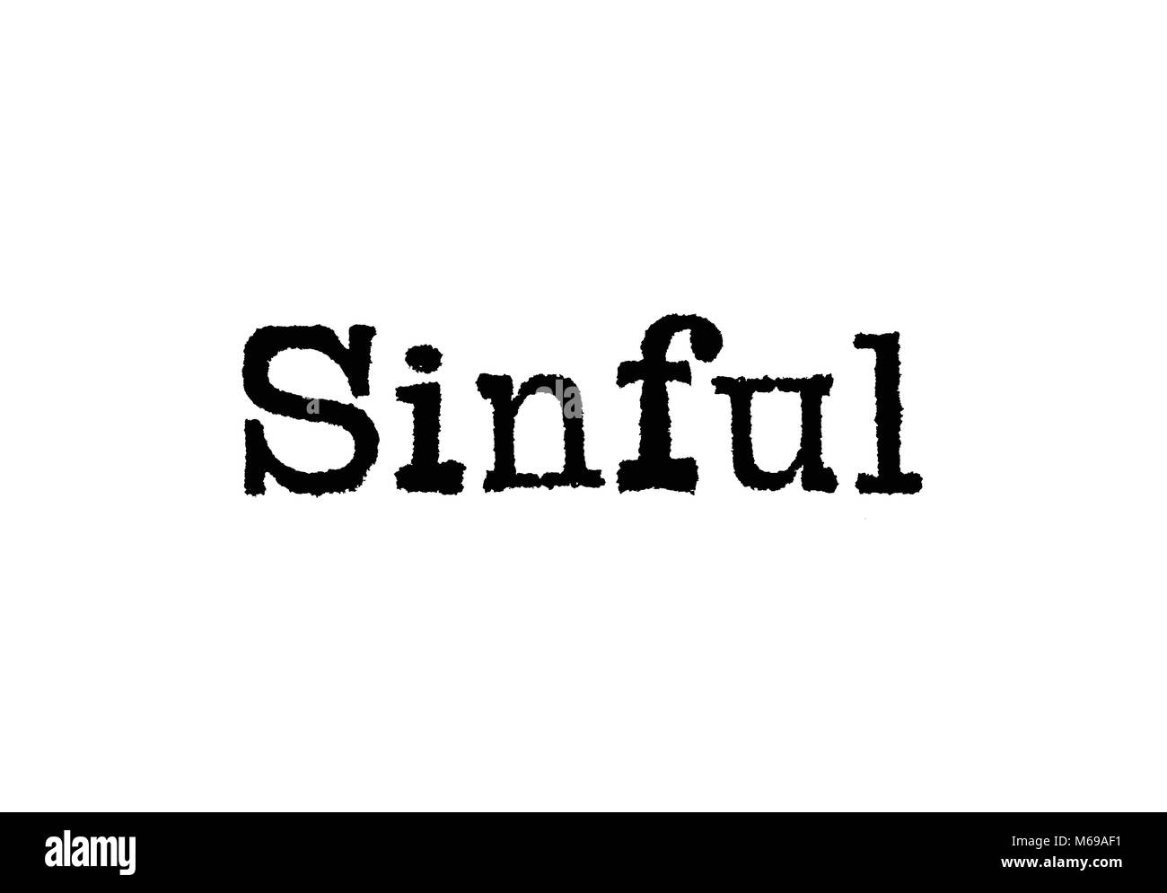 The word Sinful from a typewriter on a white background Stock Photo - Alamy