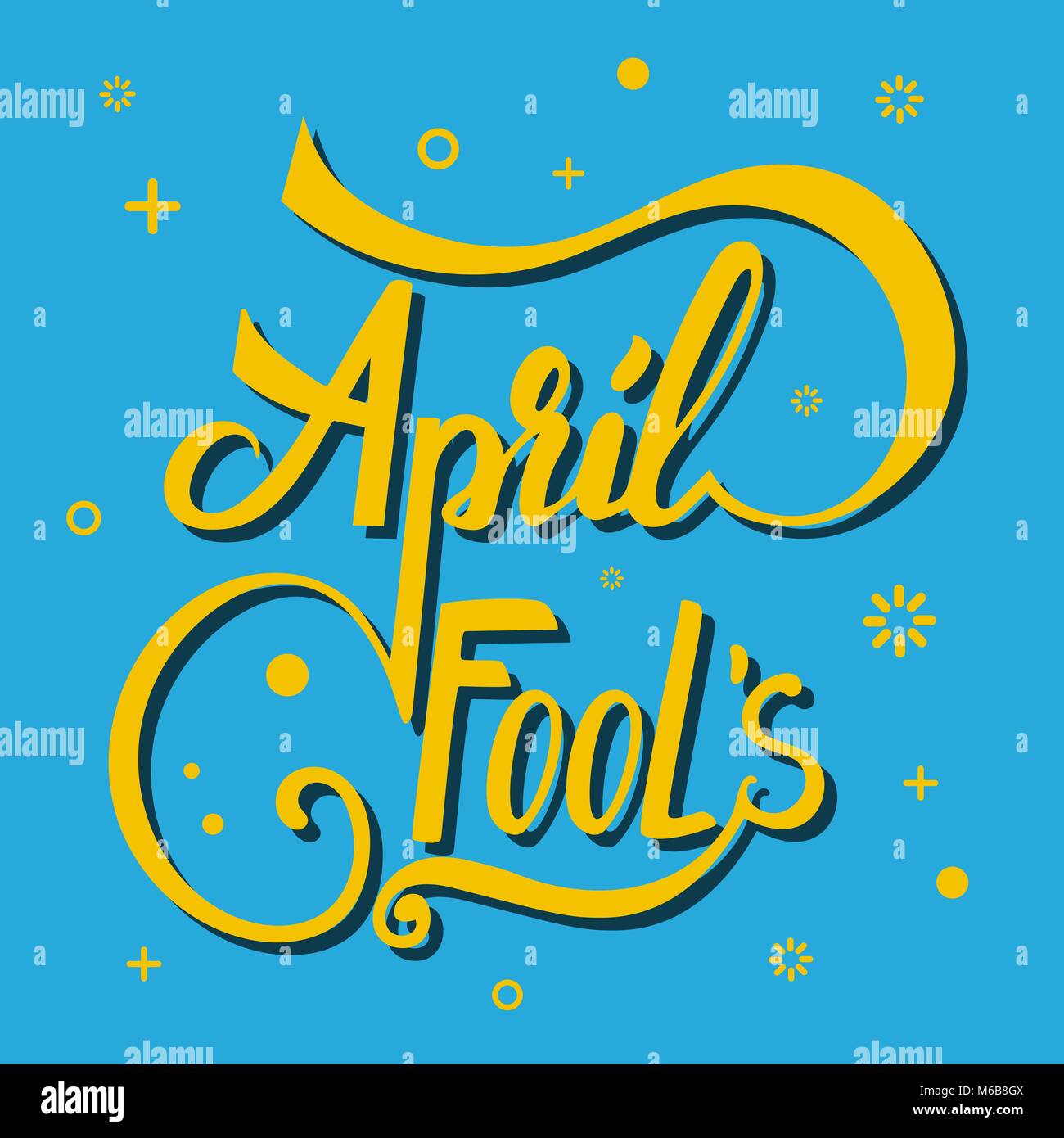 April Fool's hand lettering creative design. Yellow text on blue ...