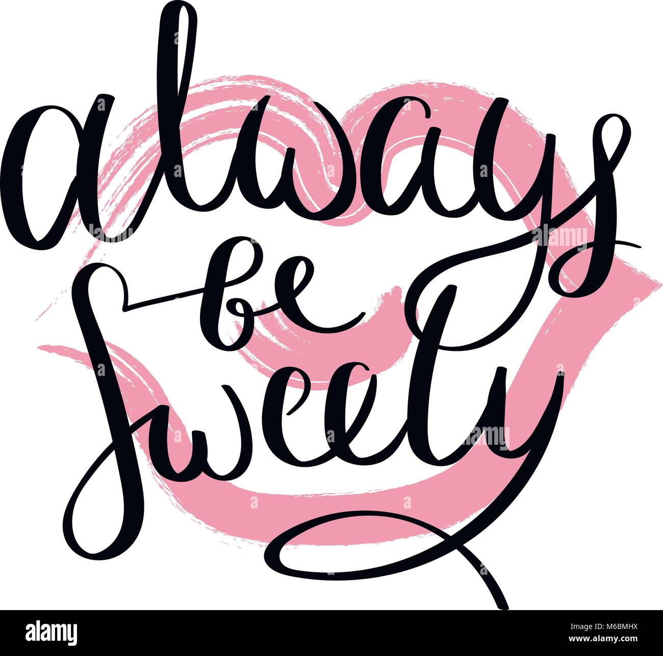 Inspirational vector hand drawn quote. Ink brush lettering isolated on white background ...