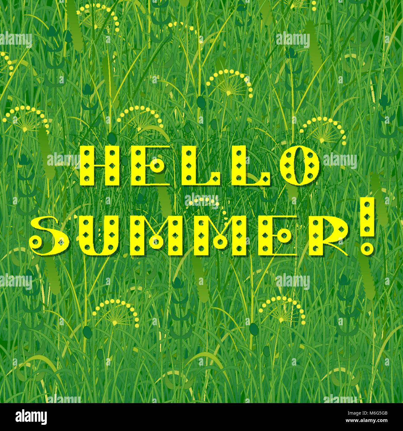 Background of grass. Text - Hello summer. Plants meadows and fields ...