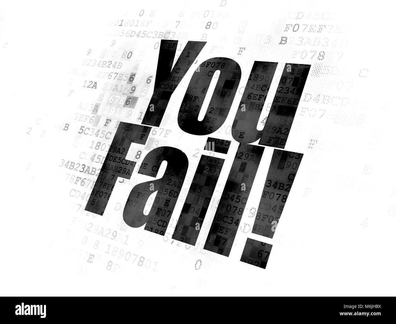 Business concept: You Fail! on Digital background Stock Photo - Alamy