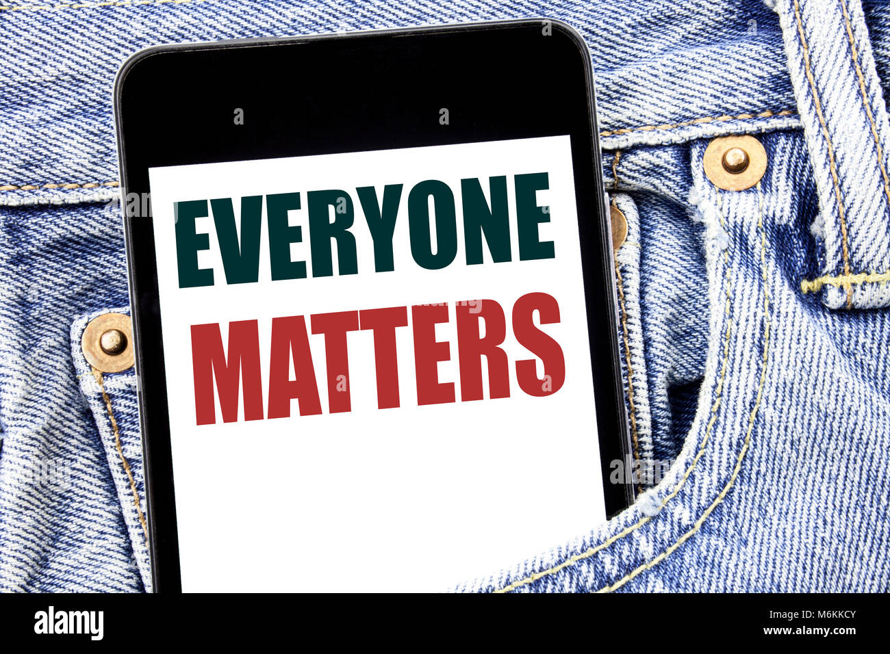 Hand writing text caption inspiration showing Everyone Matters ...