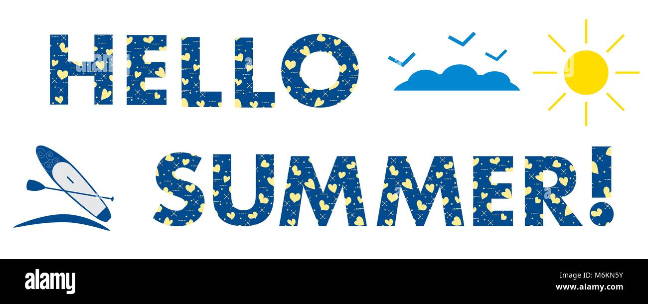 Hello summer. The message is decorated with hearts. Sun, clouds, birds ...