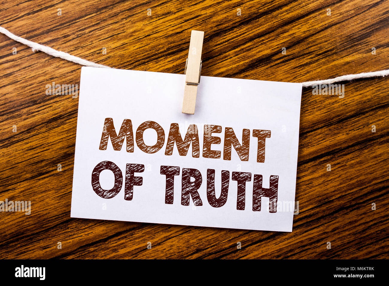 Handwriting Announcement text showing Moment Of Truth. Business concept ... Handwriting Announcement text showing Moment Of Truth. Business concept ...