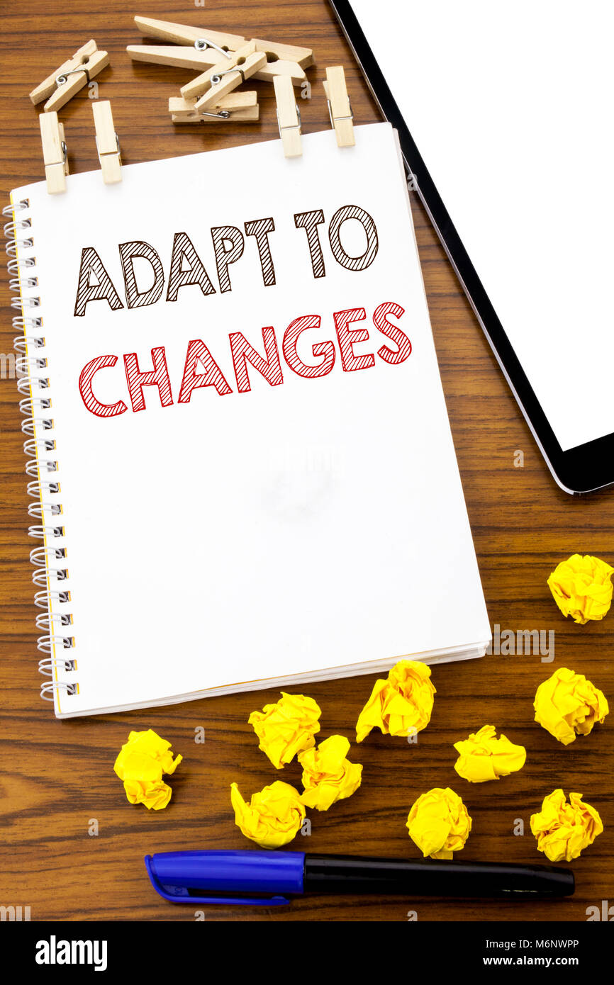 Writing text showing Adapt To Changes. Business concept for Adaptation ...