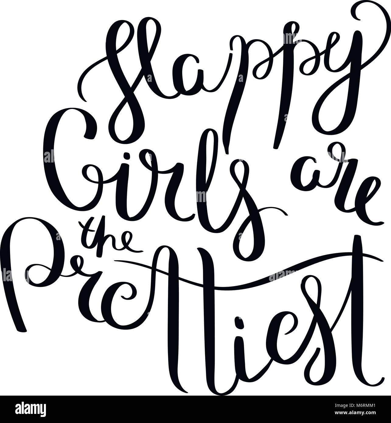 Happy Girls Are The Prettiest