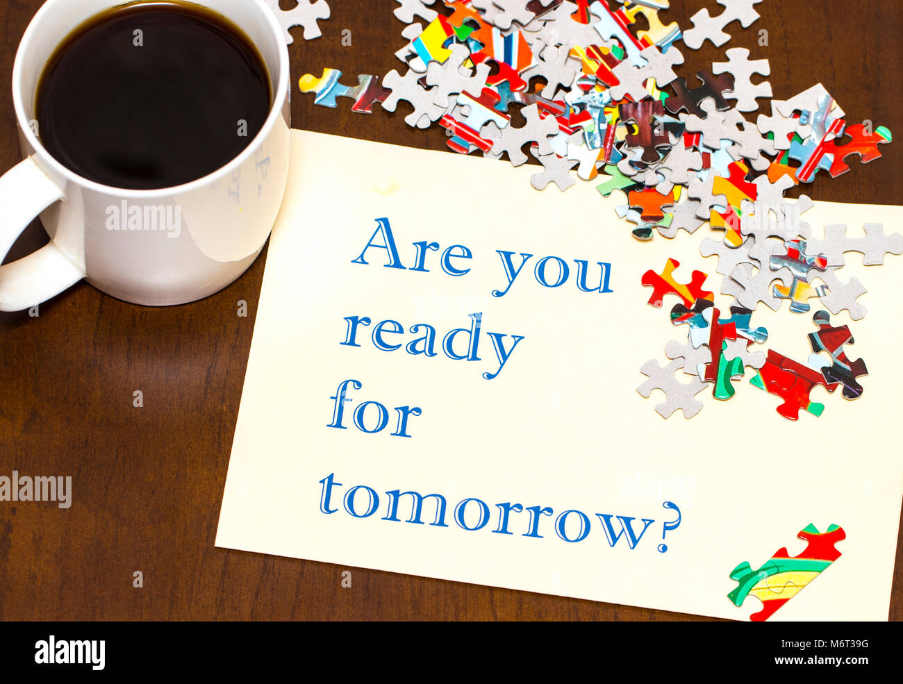 Are you ready for tomorrow question - handwriting on a sheet of paper ...