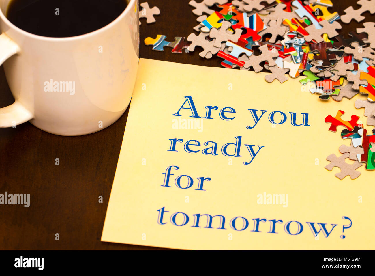 Are you ready for tomorrow question - handwriting on a sheet of paper ...