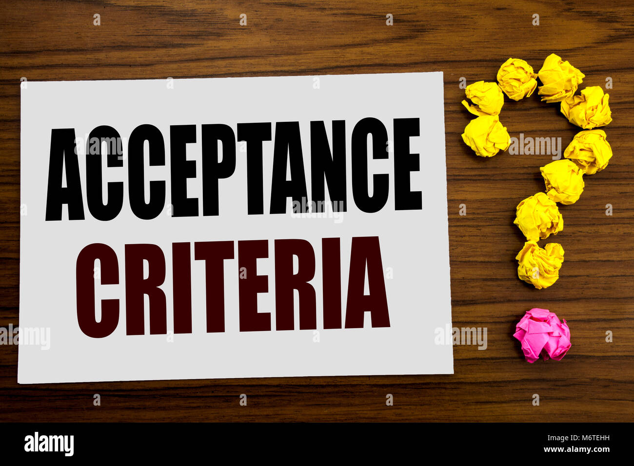 Hand writing text caption inspiration showing Acceptance Criteria ...