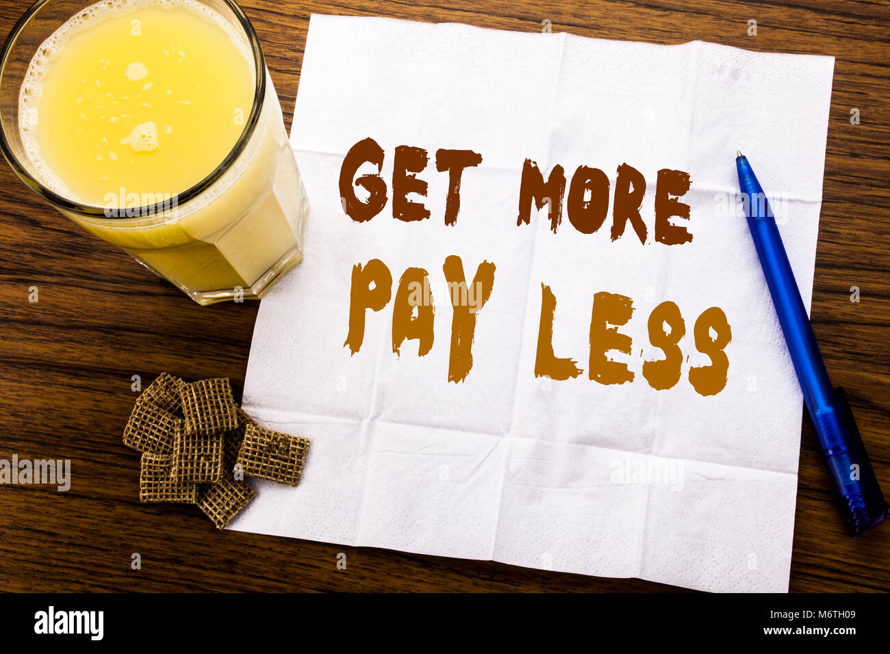 Handwriting Announcement text showing Get More Pay Less. Business ...