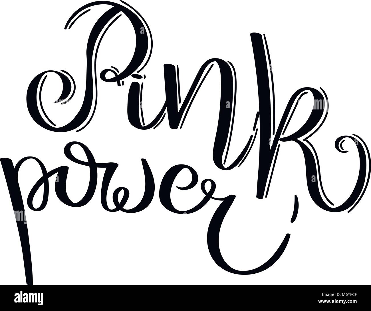 Pink power. Hand written calligraphy quote motivation for life and ...