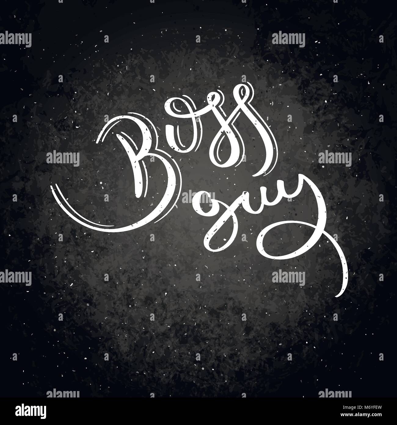 Boss guy. Hand written calligraphy quote motivation for life and ...