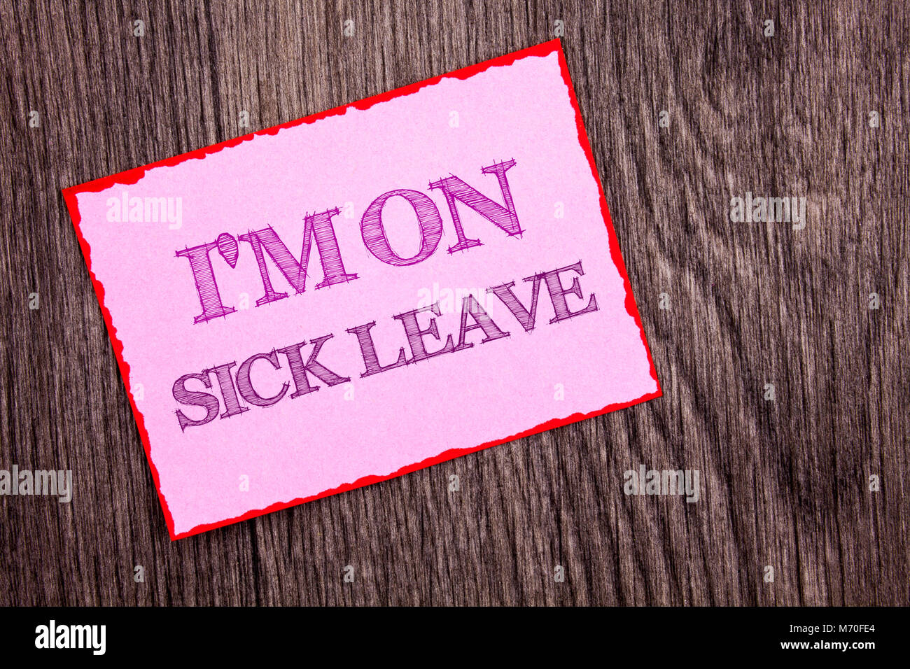 Sick leave written hi-res stock photography and images - Alamy