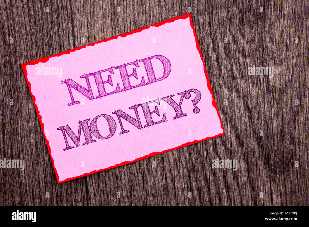 Handwriting Announcement text showing Need Money Question. Conceptual ... Handwriting Announcement text showing Need Money Question. Conceptual ...