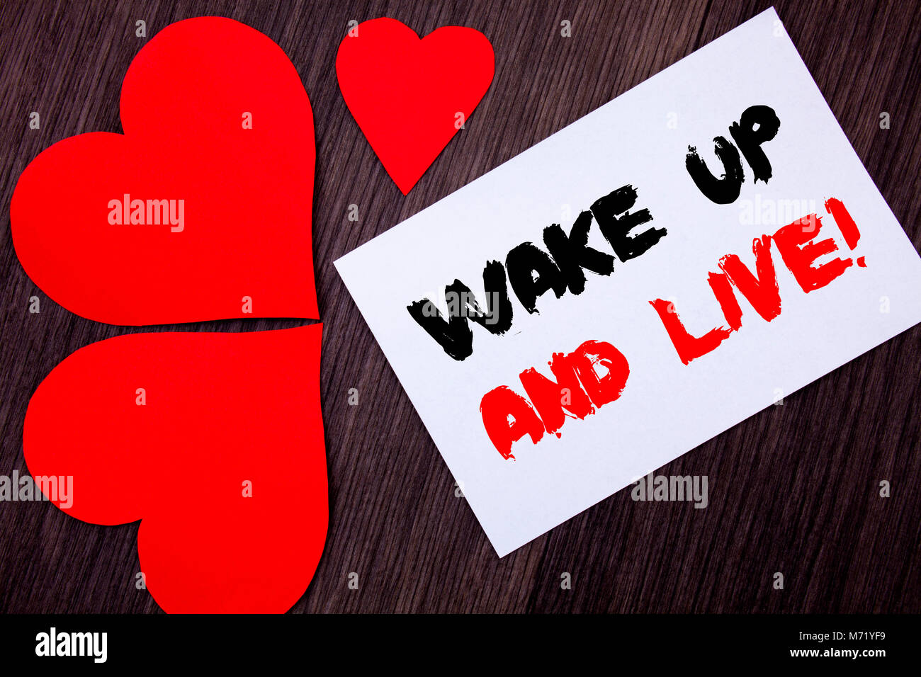 Writing text showing Wake Up And Live. Concept meaning Motivational ...