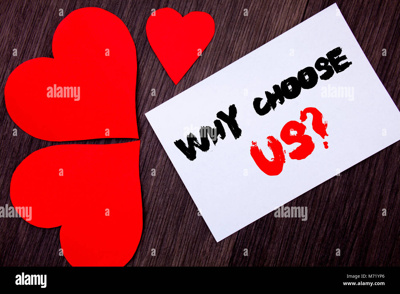 Writing text showing Why Choose Us Question. Concept meaning Reason Of ...