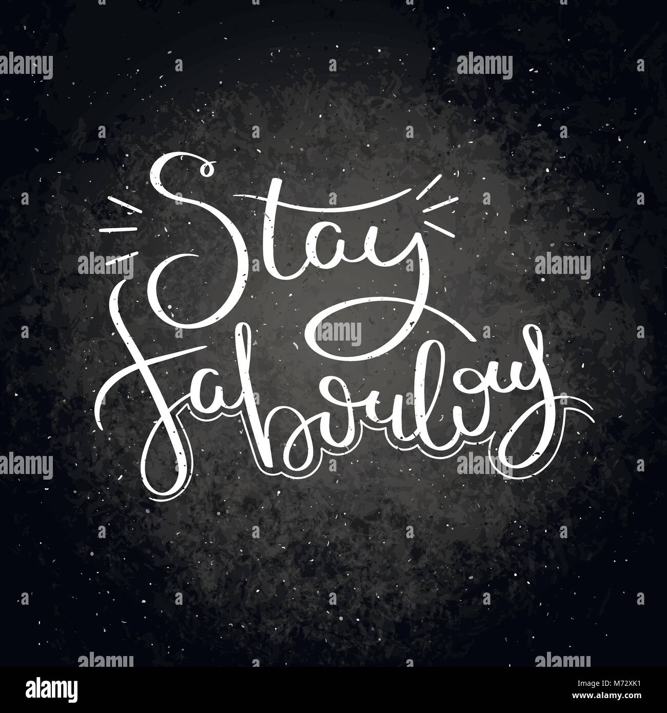 Stay faboulous. Hand written calligraphy quote motivation for life and ...