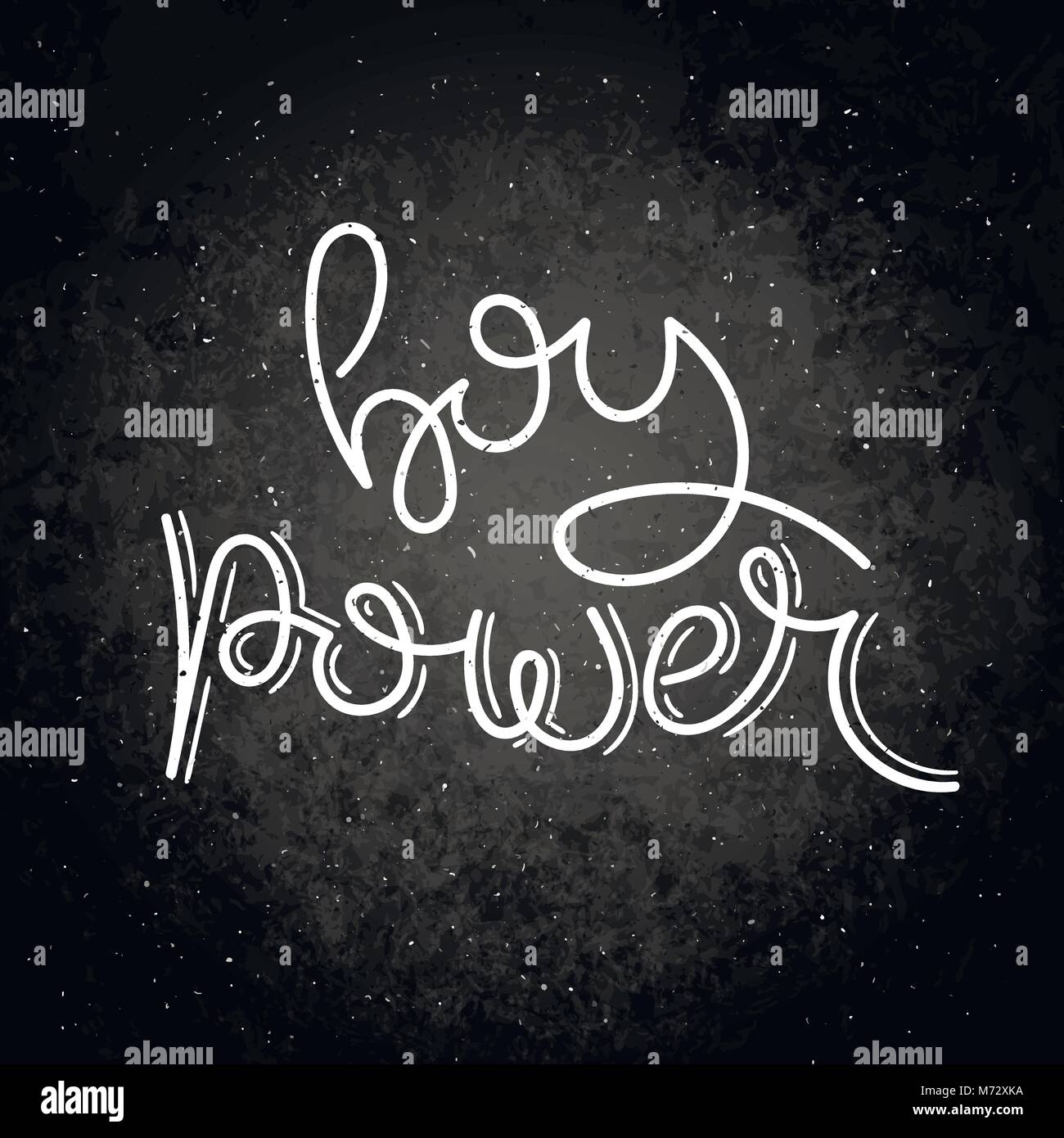 Boy power. Hand written calligraphy quote motivation for life and ...