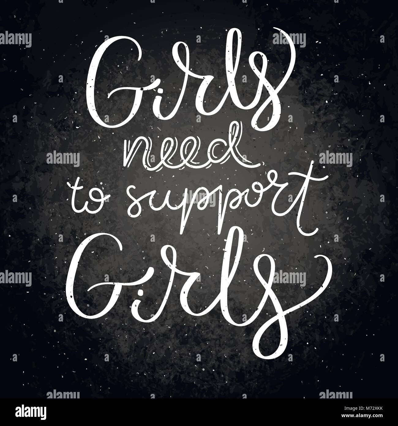 Girls need to support girls. Hand written calligraphy quote motivation ...