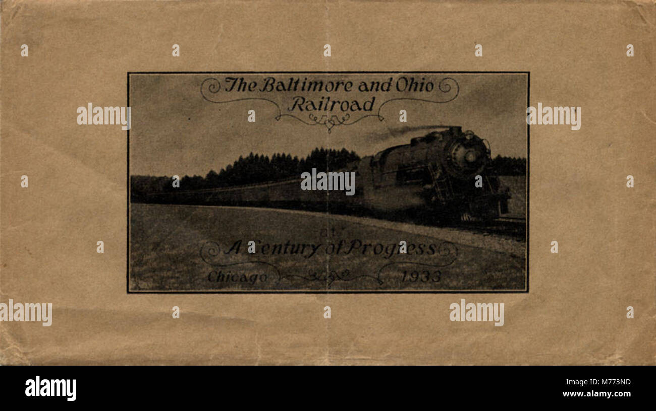 The Baltimore And Ohio Railroad, A Century Of Progress, Chicago, 1933 ...