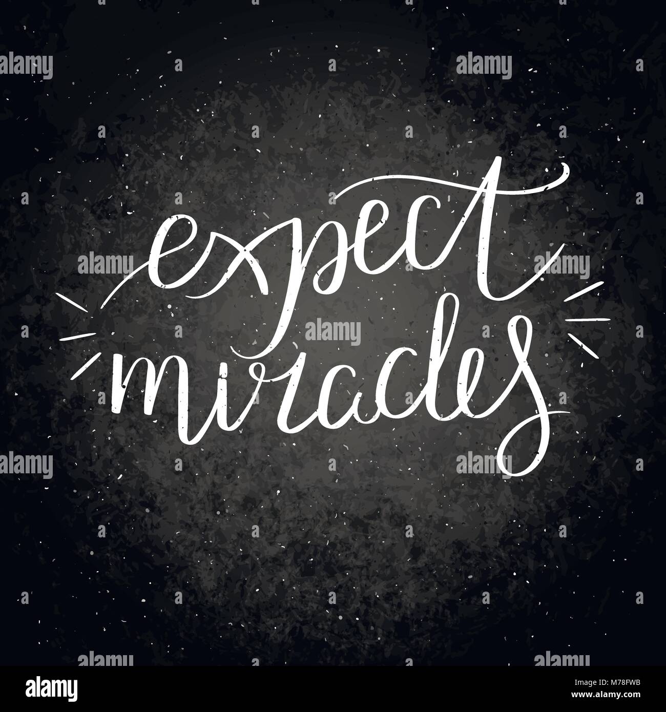 Expect miracles. Hand written calligraphy quote motivation for life and ...