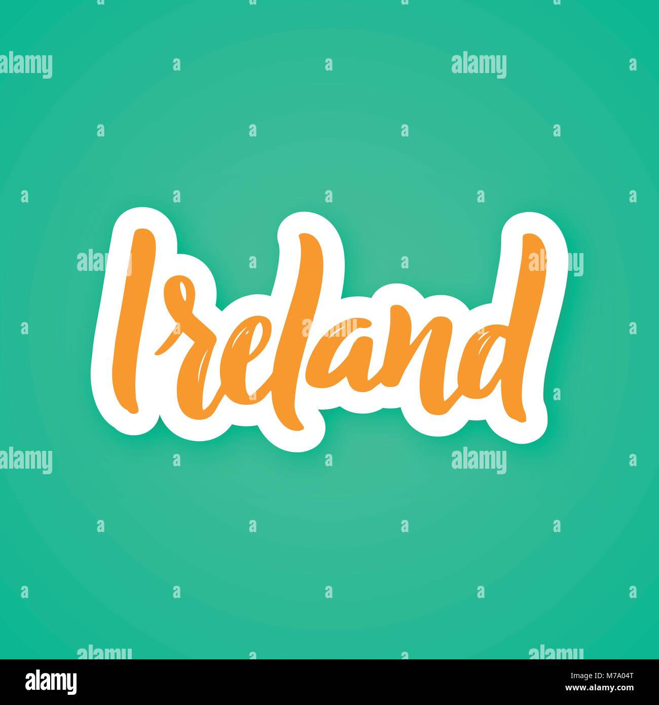 Ireland - hand drawn lettering phrase. Sticker made of paper with a ...