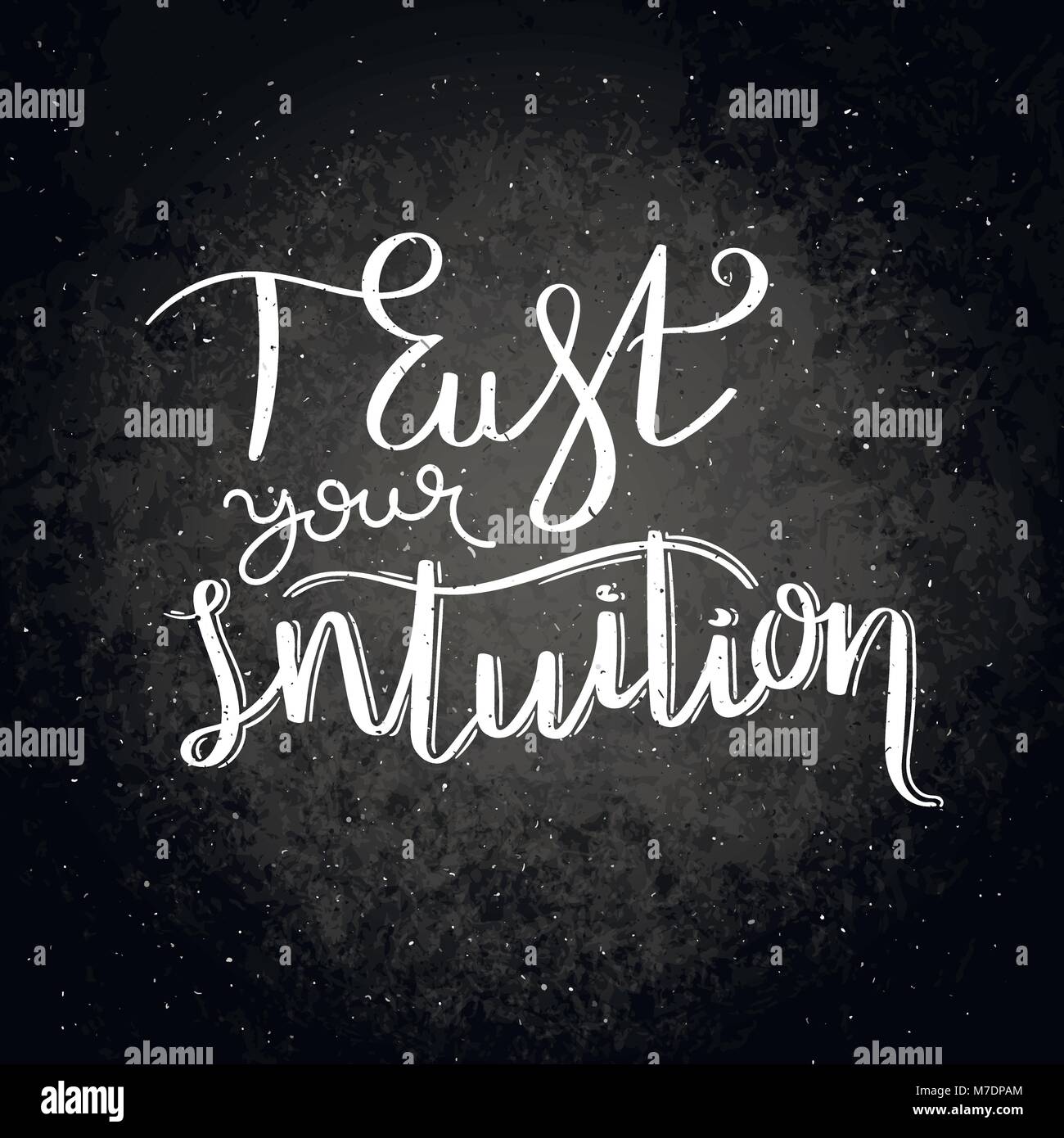 Trust your intuition. Hand written calligraphy quote motivation for ...