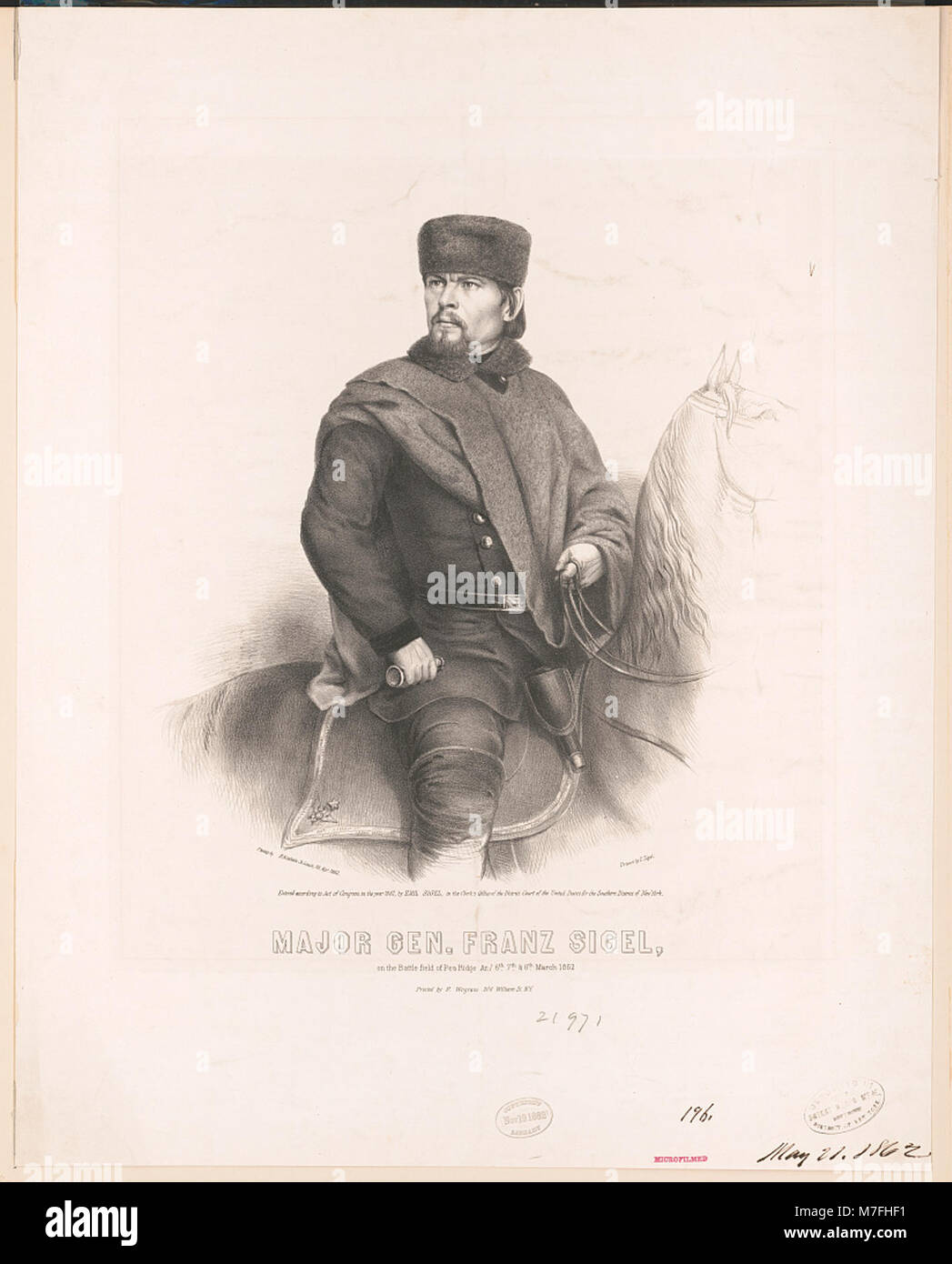 Major Gen. Franz Sigel, on the battle field of Pea Ridge Ar- 6th 7th ...