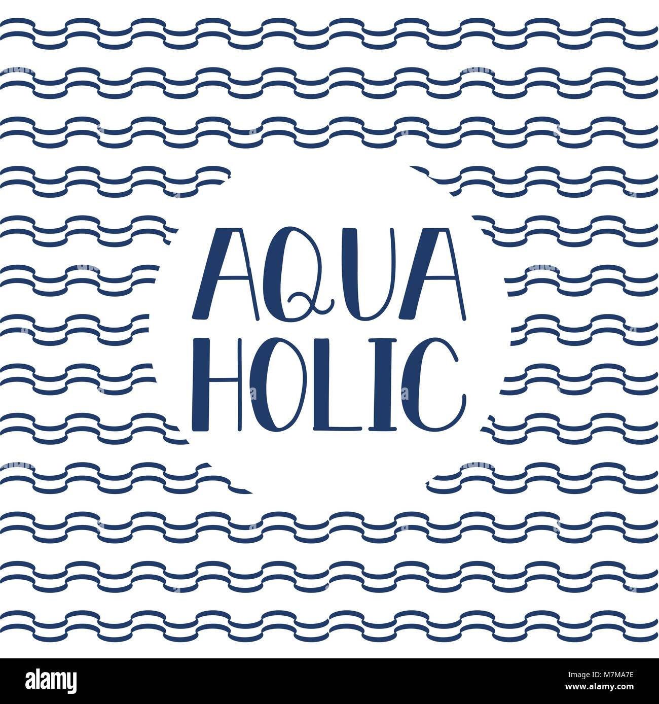 Aquaholic. lettering. Hand drawn vector illustration. element for ...