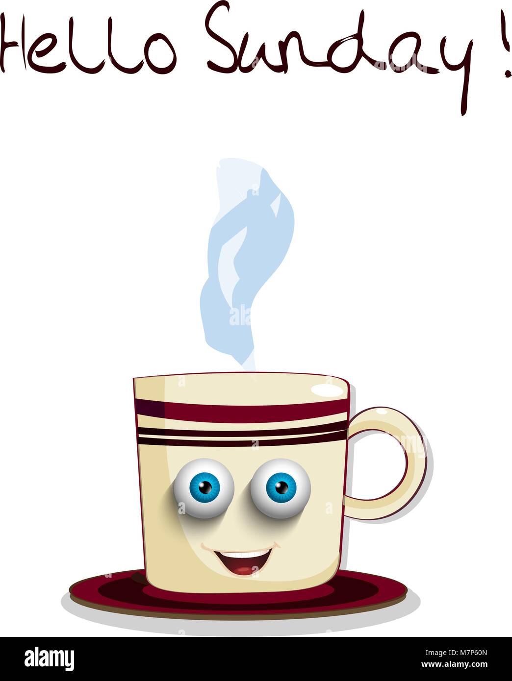 Cute cartoon smiling cup with blue eyes and text Hello Sunday isolated ...