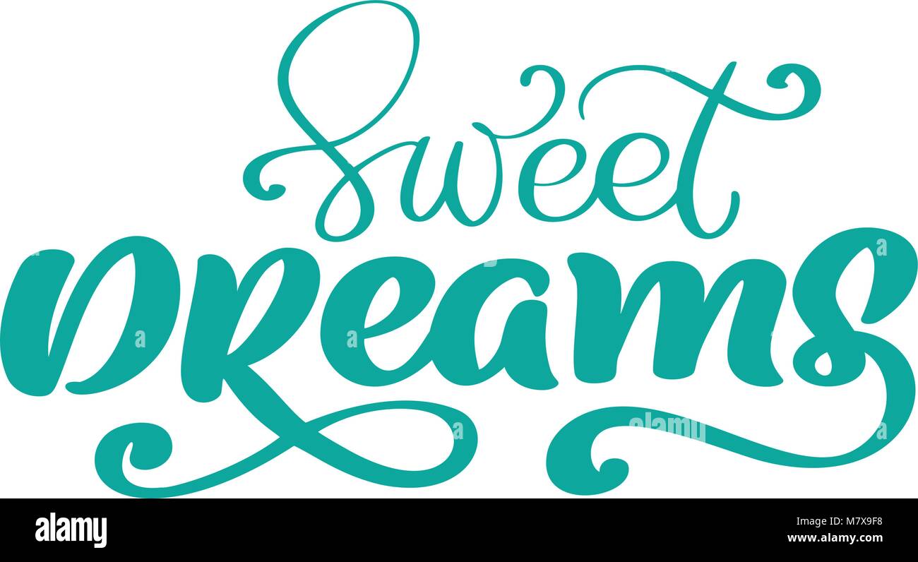 Sweet dreams Vector text hand written lettering quote. Modern ...