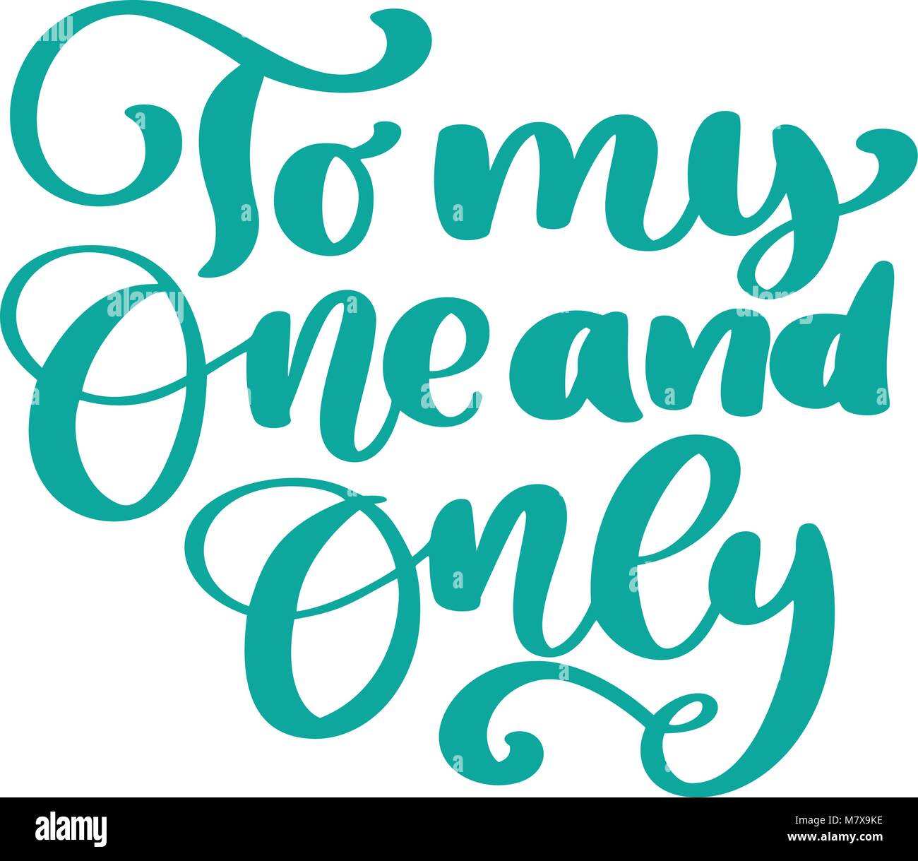you are my one and only hand ink lettering phrase celebration wedding ...