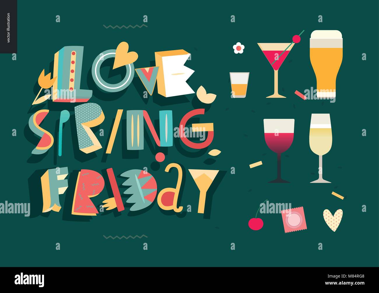 Love spring friday - lettering composition and glasses of alcohol ...