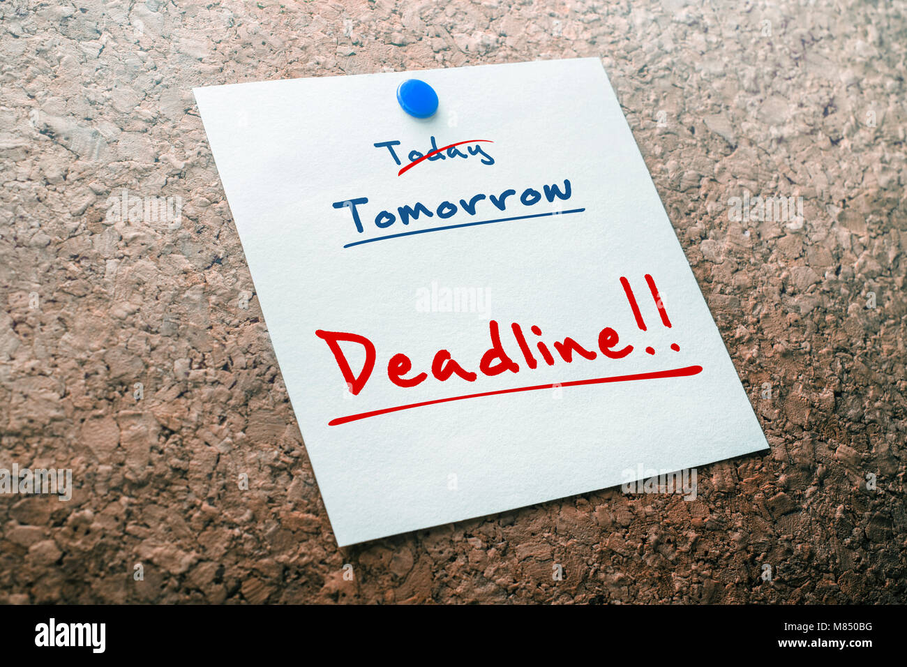 Deadline Reminder For Tomorrow With Crossed Out Today Pinned On Cork ...
