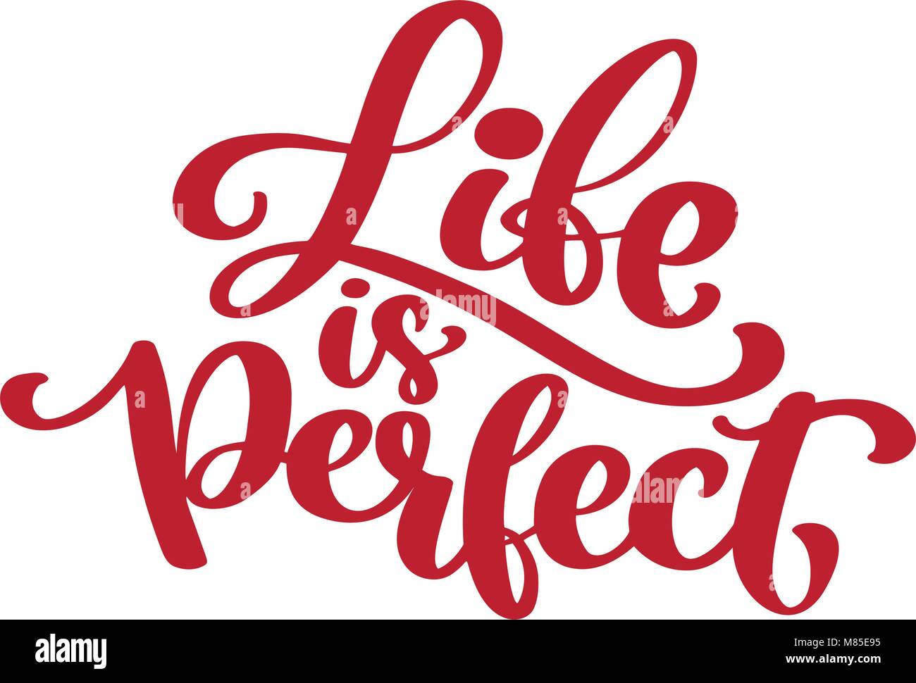 Inspirational quote Life is perfect handwritten vintage text Vector ...
